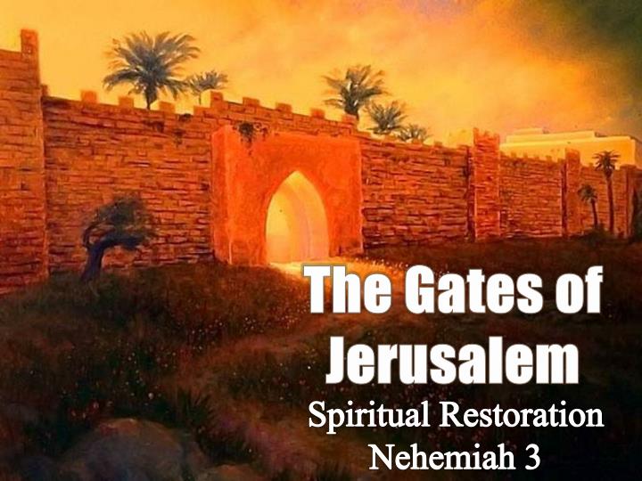 Nehemiah's Gates - Life in a Dying World